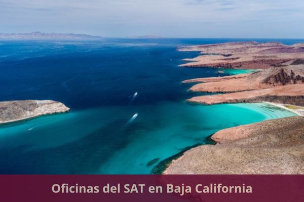 Listado de Oficinas del SAT en Baja California | 2026